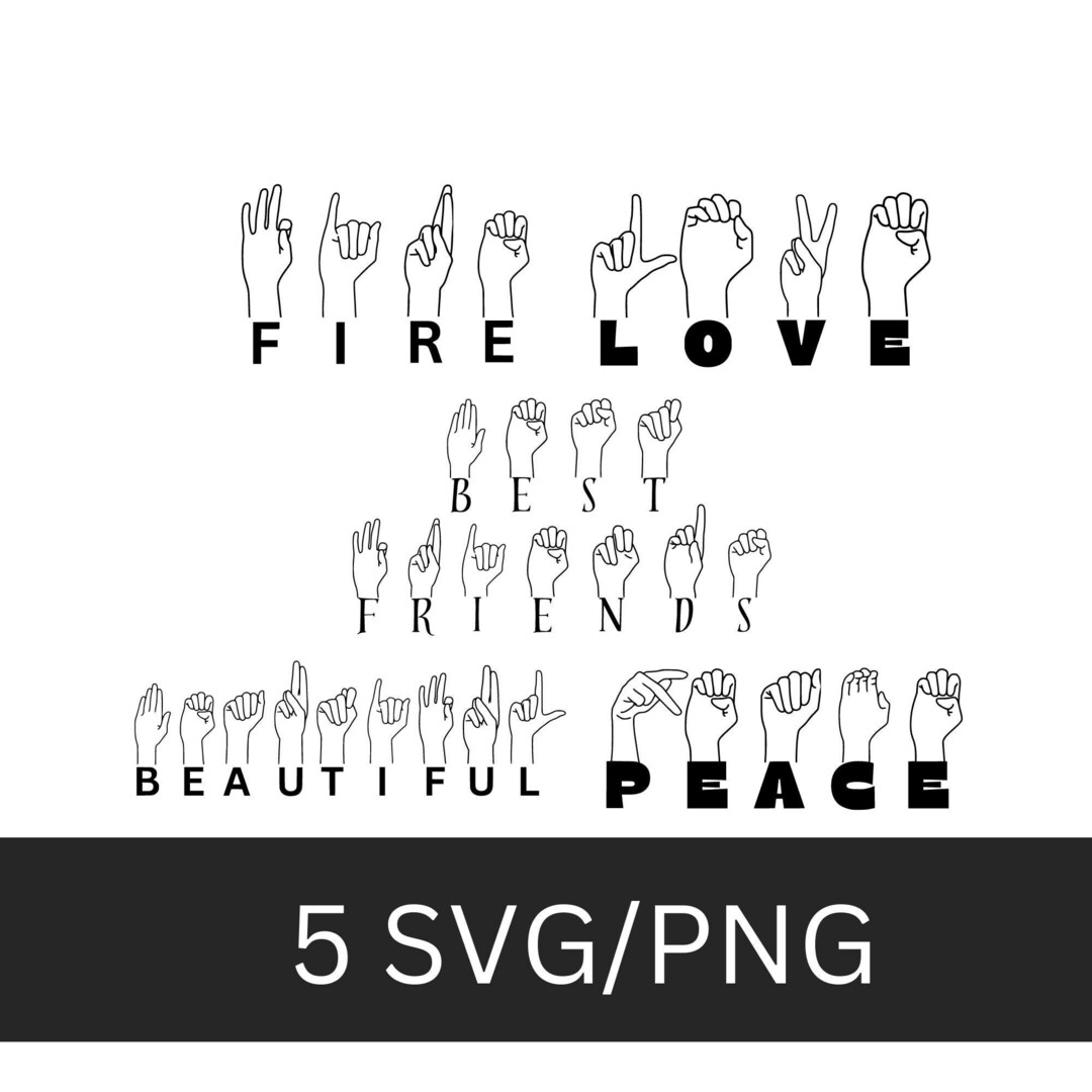 ASL Sign Language SVG/PNG, Fire Asl, Love Asl, Best Friend Asl ...