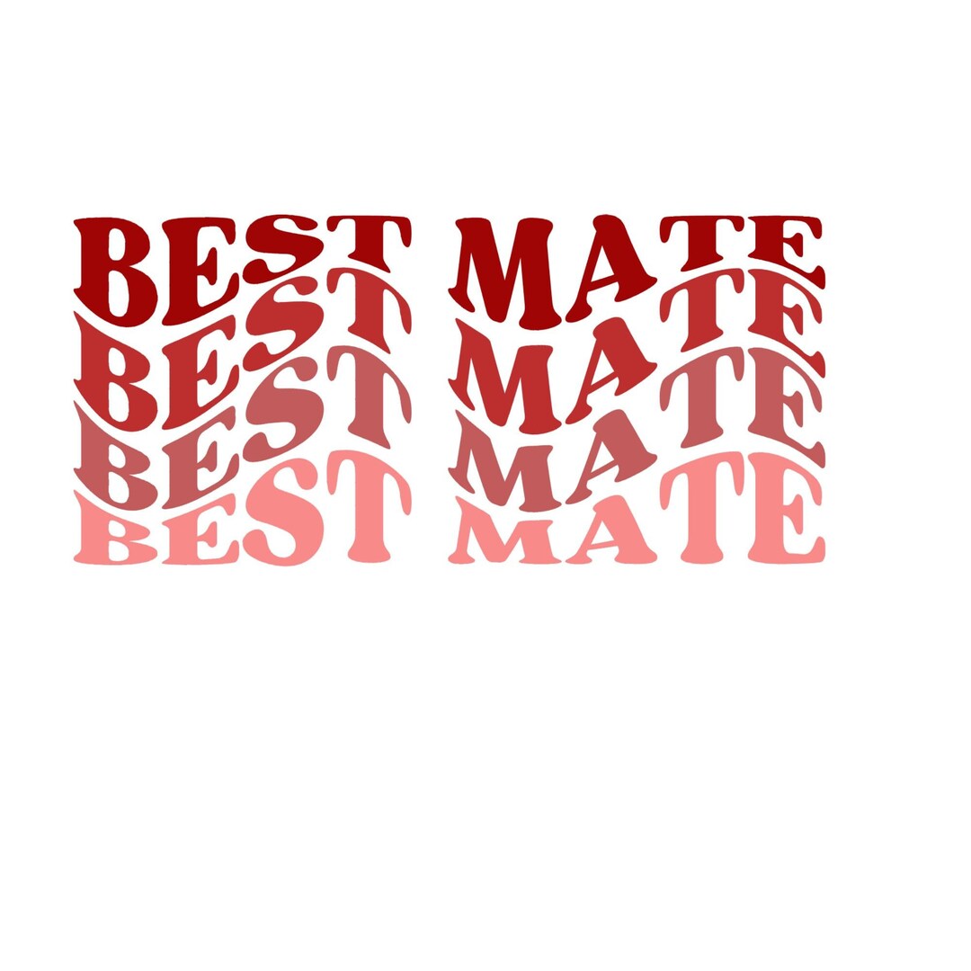 Best Mates T-shirt SVG/PNG - Best Friends SVG - Friendship Svg - Best ...