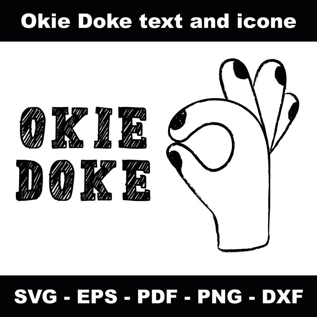 Okie Doke SVG Bundle, Text and Hand Gesture Icon, Funny Hand Gesture ...