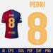Pedri 8 Barcelona Jersey Home Kit: Cricut & Glowforge Cut File (digital ...