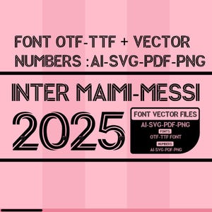 Font Vector Inter Miami 2025 Font Ai, Svg, Pdf, Png, Otf, Ttf Inter ...