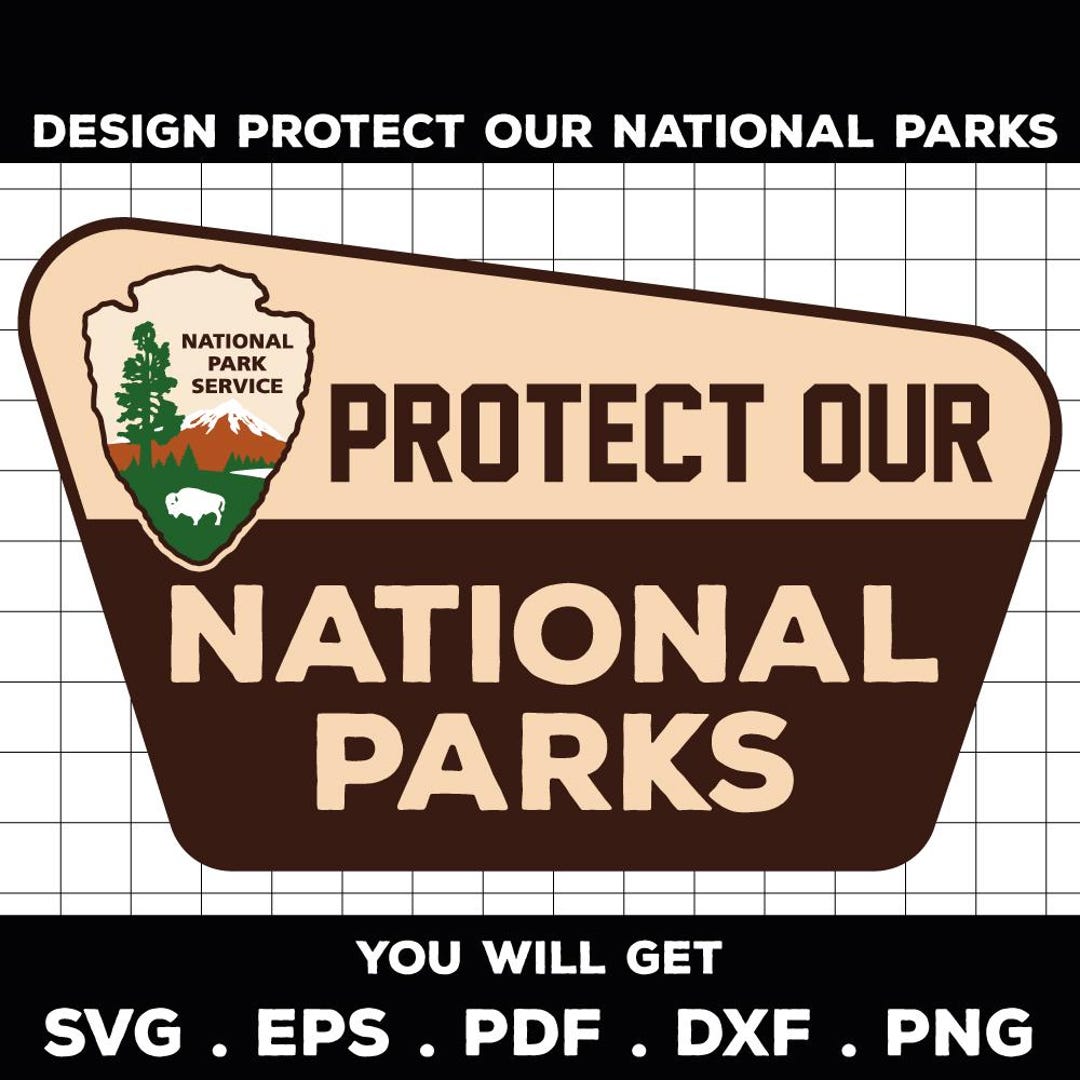 Protect Our National Parks SVG, Retro National Park Service Sign Decal ...