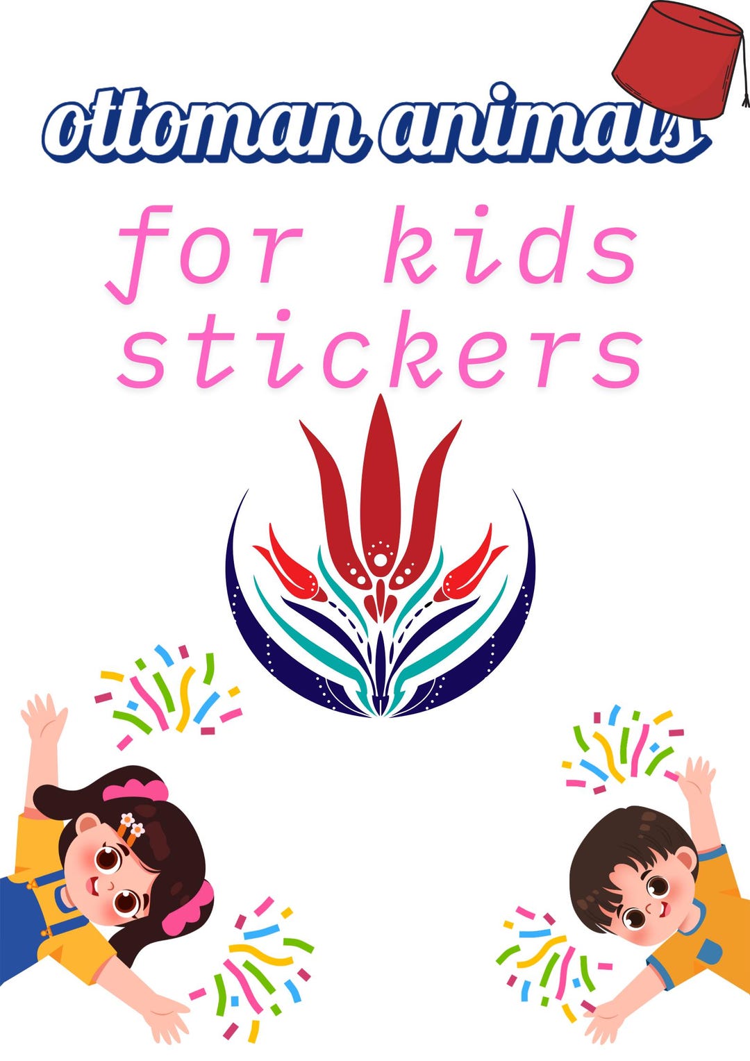 3. Animals That Weared Ottoman Fez, Sticker for Kids - 9 Sticker Ready ...