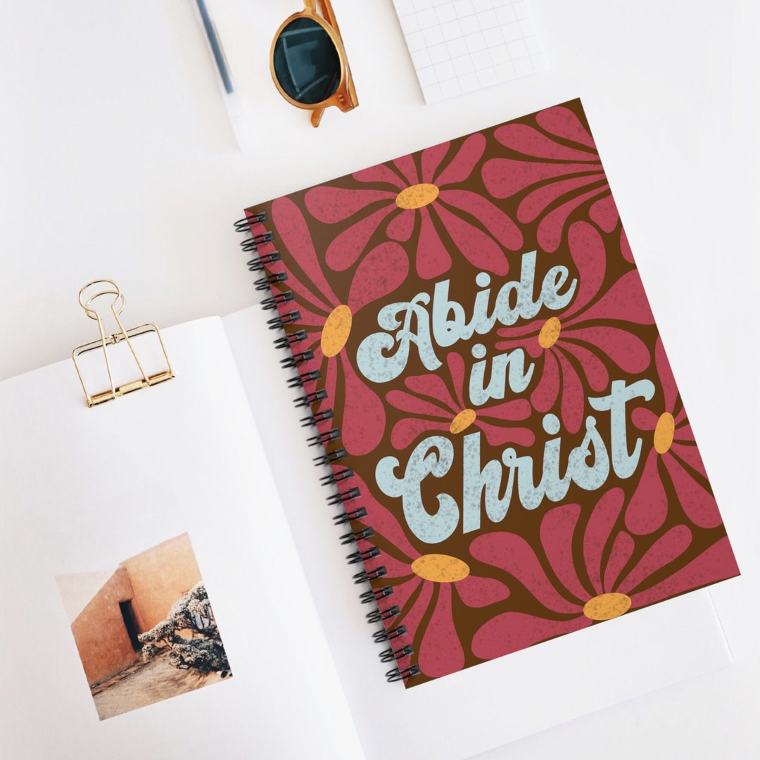 Abide in Christ Notebook, Christian Spiral Notebook, Hand Drawn Design ...