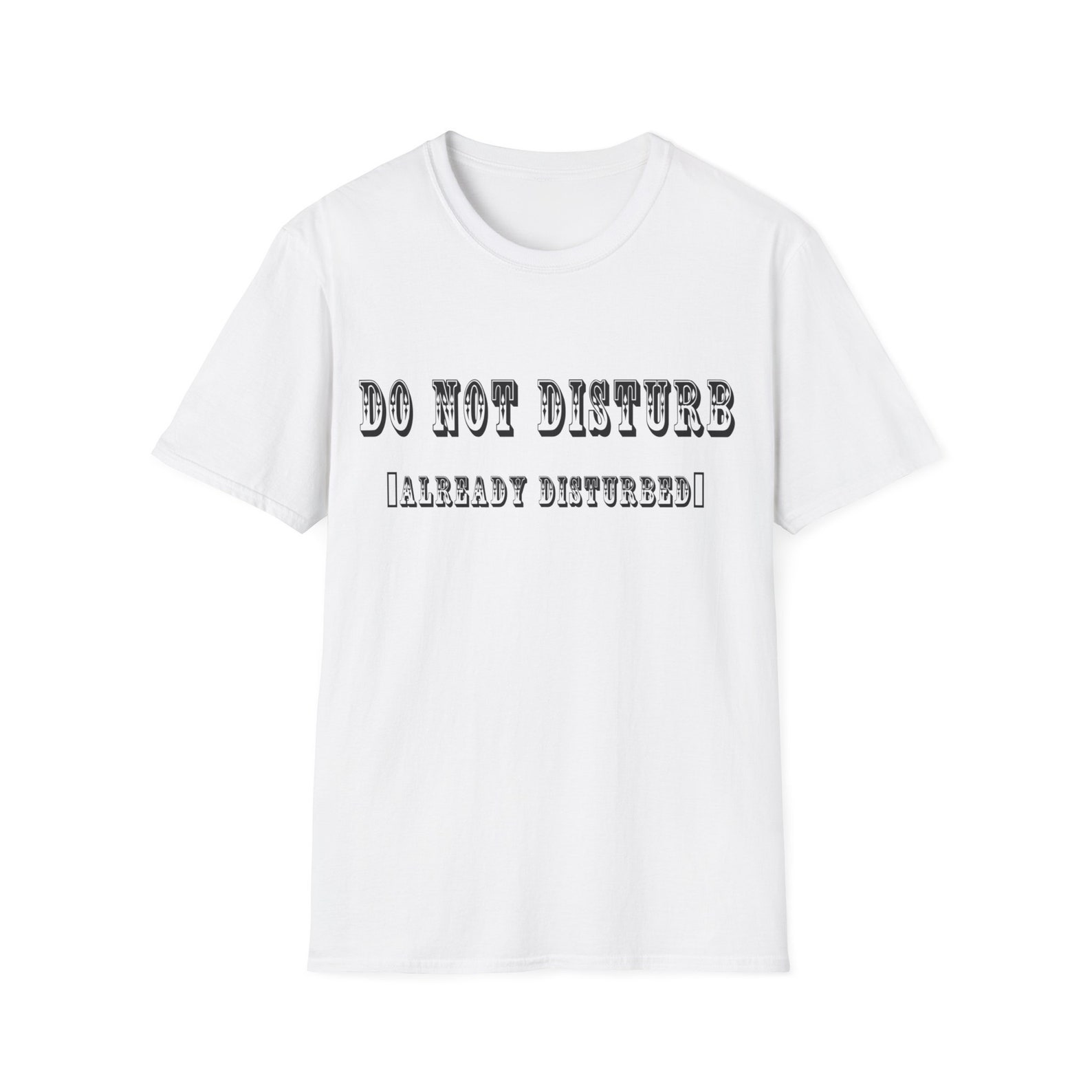 Do Not Disturb, Already Disturbed. black Text - Etsy