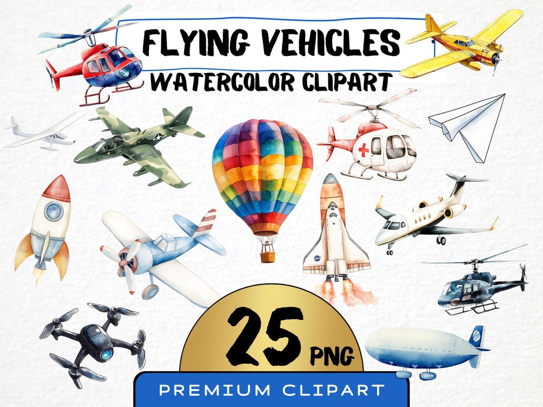 Flying Vehicles Watercolor Clipart 25 Png, Airplane Graphics, Hot Air ...