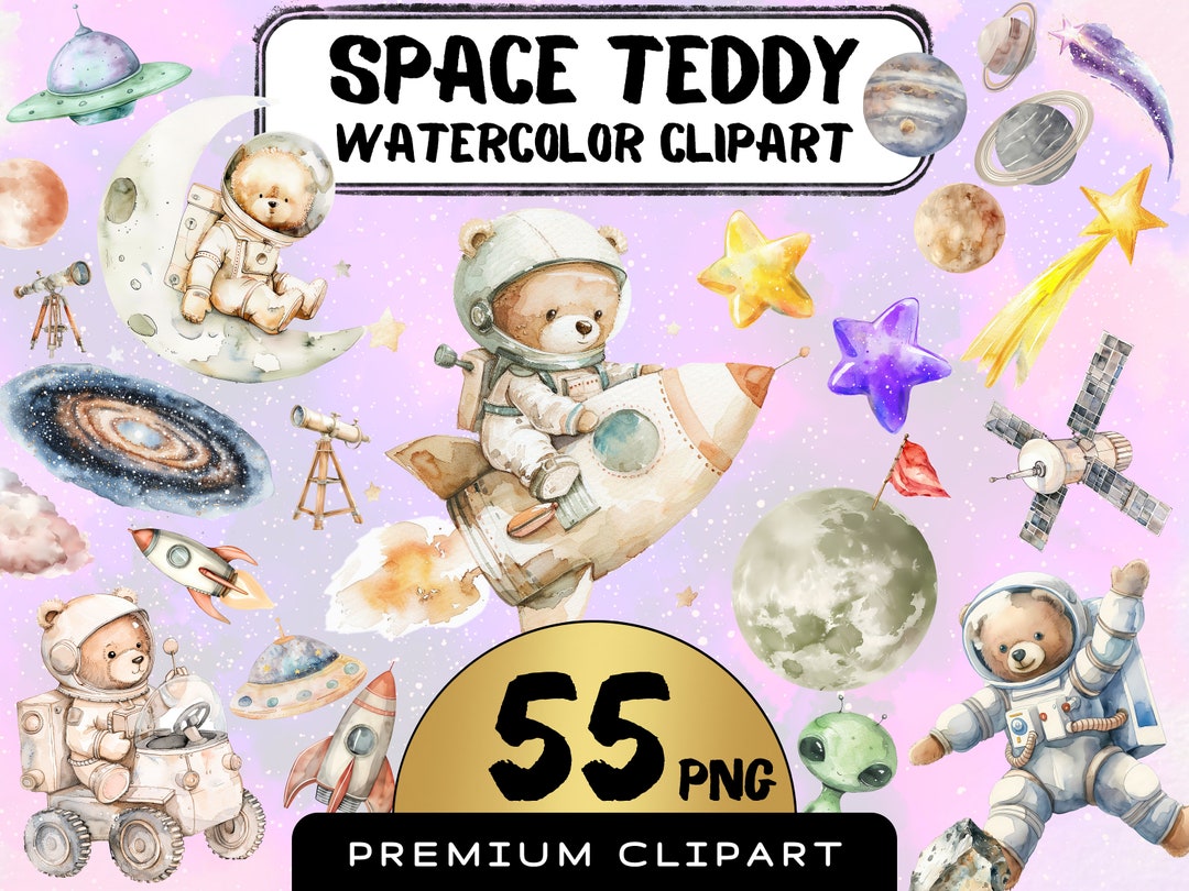 Watercolor Astronaut Teddy Bear Clipart 55 Png, Space Teddy Bears, Star ...
