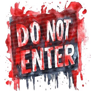 Watercolor Do Not Enter Sign, 12x High Quality Jpgs, Halloween Clipart ...