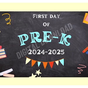 First Day of Pre-k, First Day of School Sign, Printable Preschool Sign ...