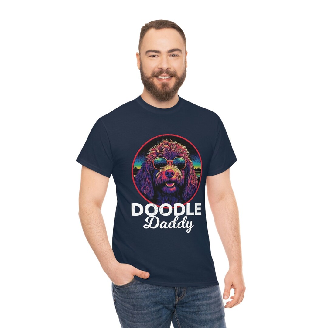 Doodle Daddy Top Dog Tee. Funny Labradoodle Dad T-shirt. Tshirt Gift ...