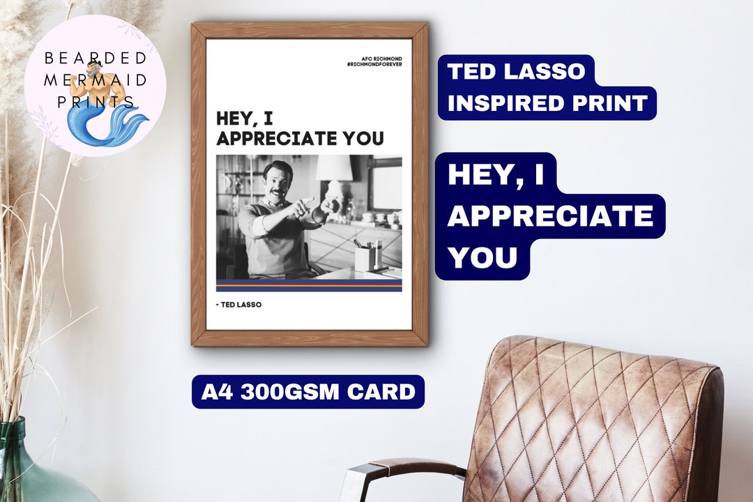 Ted Lasso Print Positive Jason Sudekis I Appreciate You Etsy