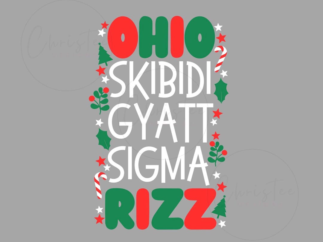 Ohio Skibidi Gyatt Sigma Rizz Svg Png Skibidi Rizzmas Svg Skibidi ...