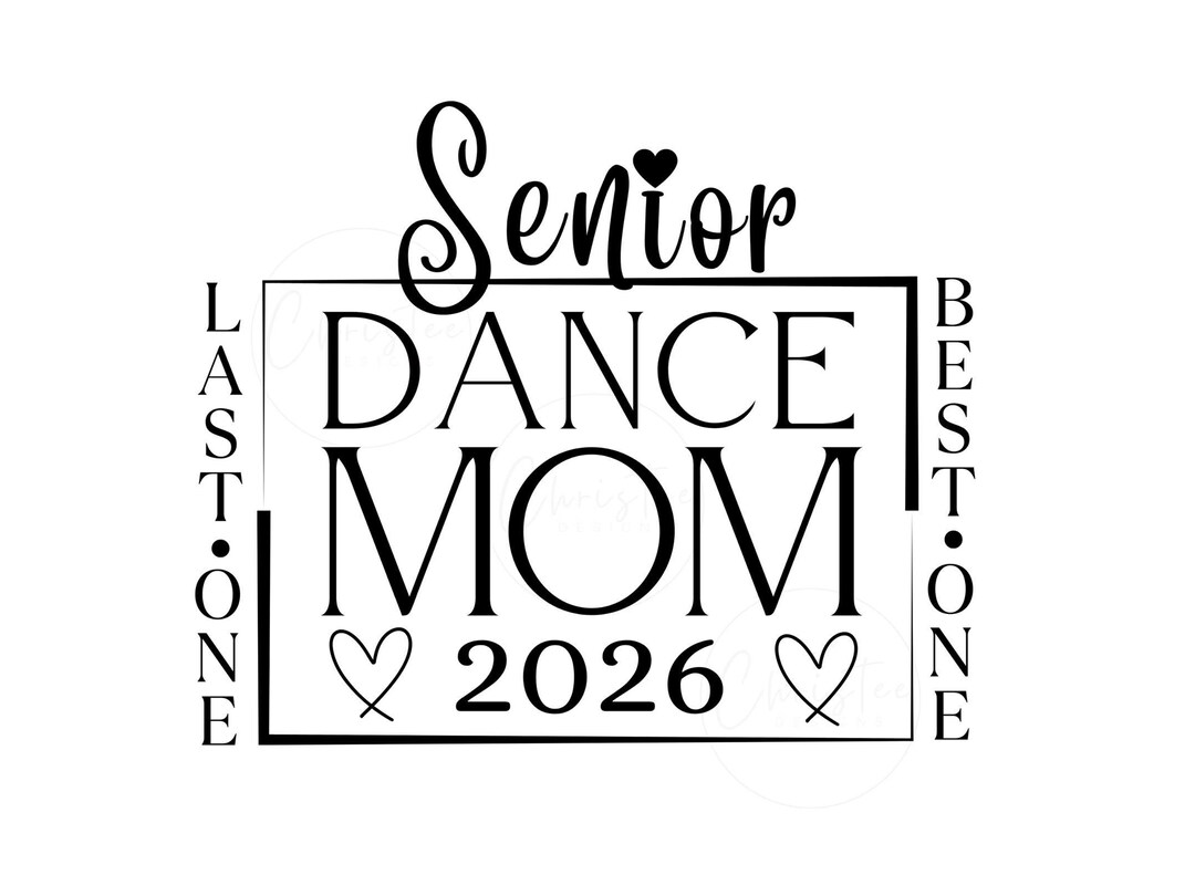 Senior Dance Mom 2026 SVG PNG Dance Mom Svg Png Senior Dancer 2025 Svg ...