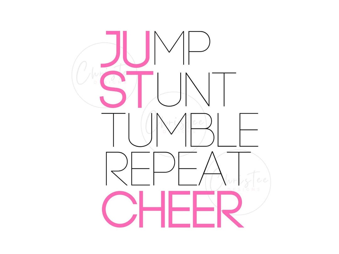 Just Cheer Svg Png Just Cheer Svg Jump Stunt Tumble Repeat Cheer Svg ...