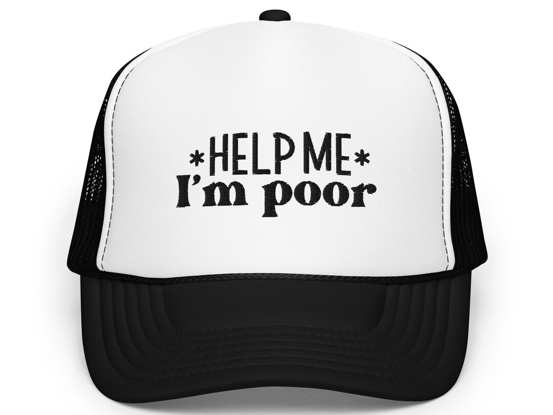 Help Me Im Poor Hat, Help Me Im Poor Gift, Bridesmaids Quote, Funny ...