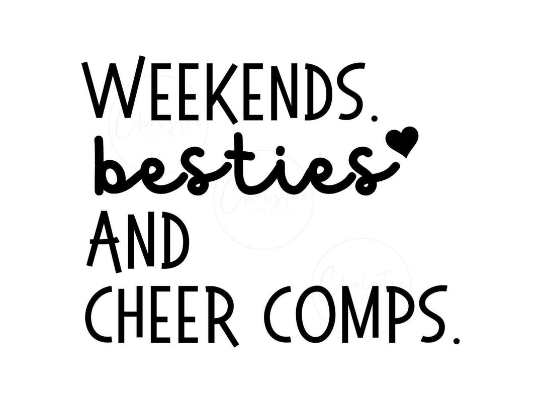 Weekends Besties and Cheer Comps Svg Png Weekends Besties & Cheer Comps ...