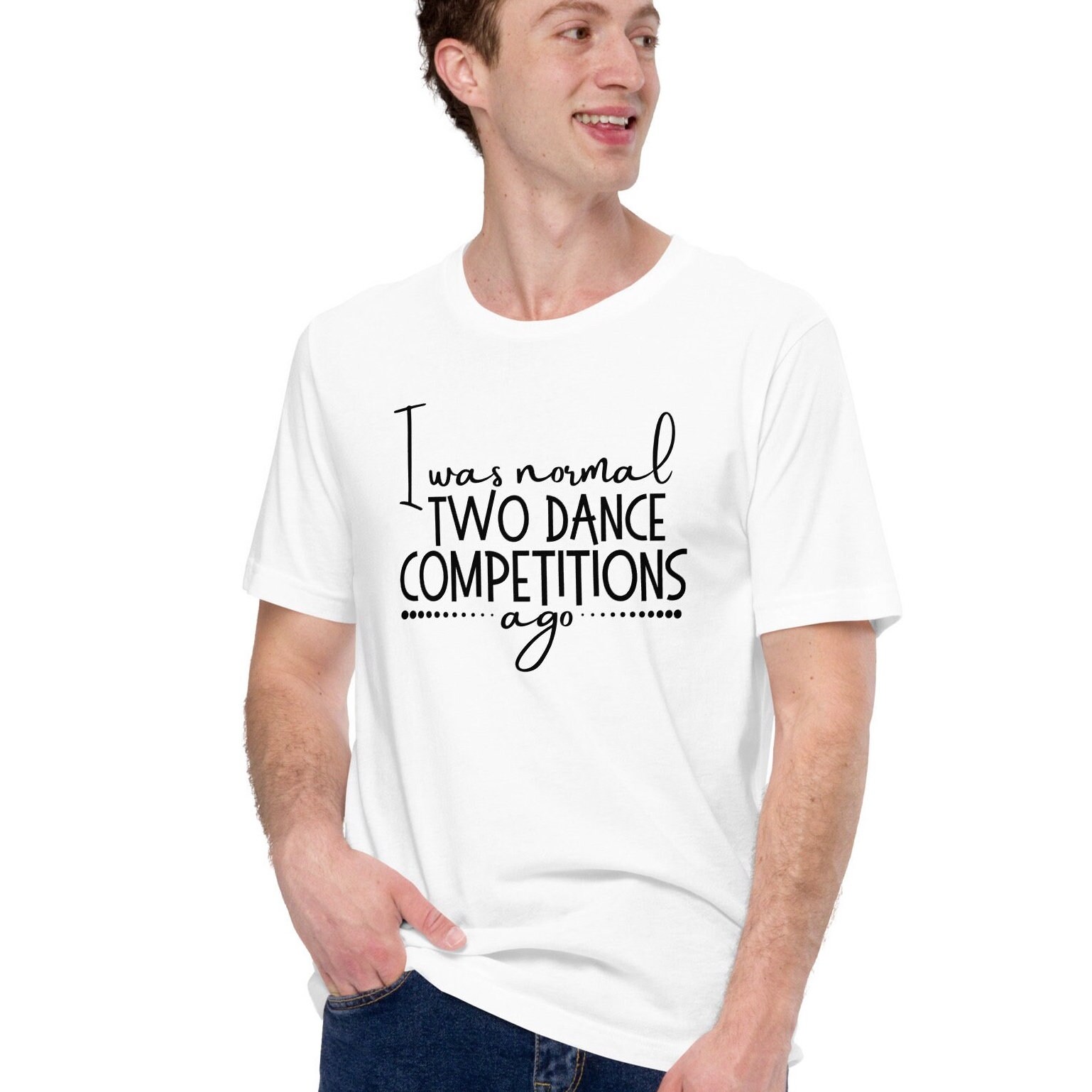 Dance Comp SVG PNG Dance Competition Shirt Svg Png I Was Normal Two ...