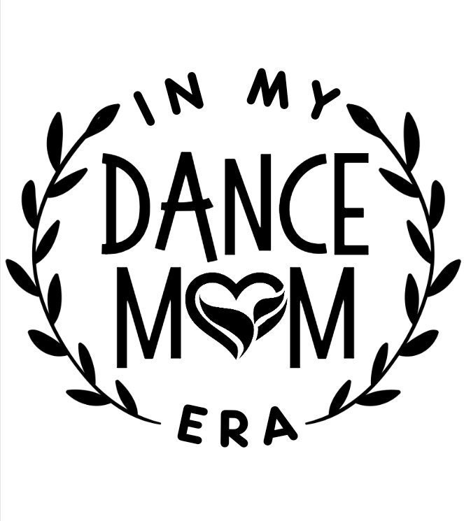 Dance Mom Era Svg Png Dance Mom Svg Png Dance Mom Era Shirt Etsy