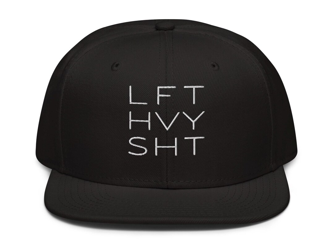 Lft Hvy Sht Hat Lift Heavy Hat Gym Hat Fitness Hat Bodybuilder Gifts ...