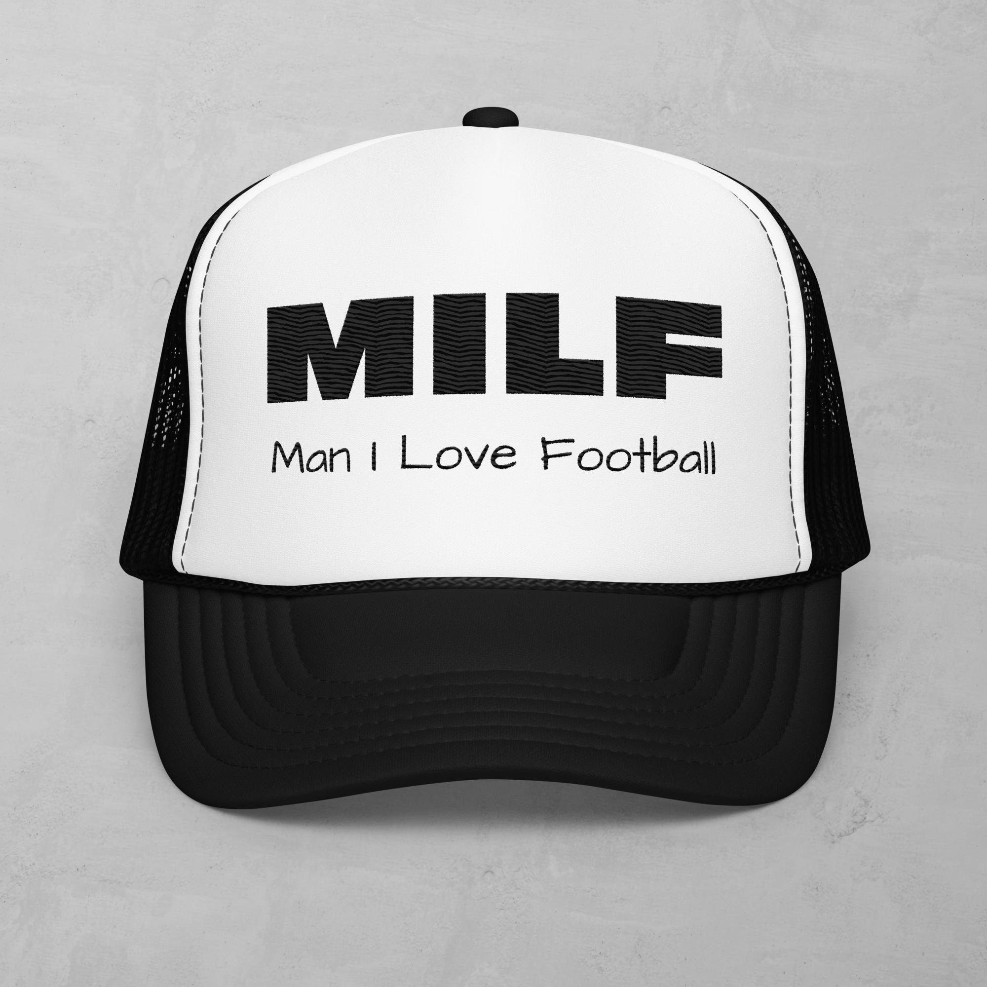 MILF Man I Love Football Milf Hat Football Hat Funny Fantasy Football Hat Women's Football Hat ...