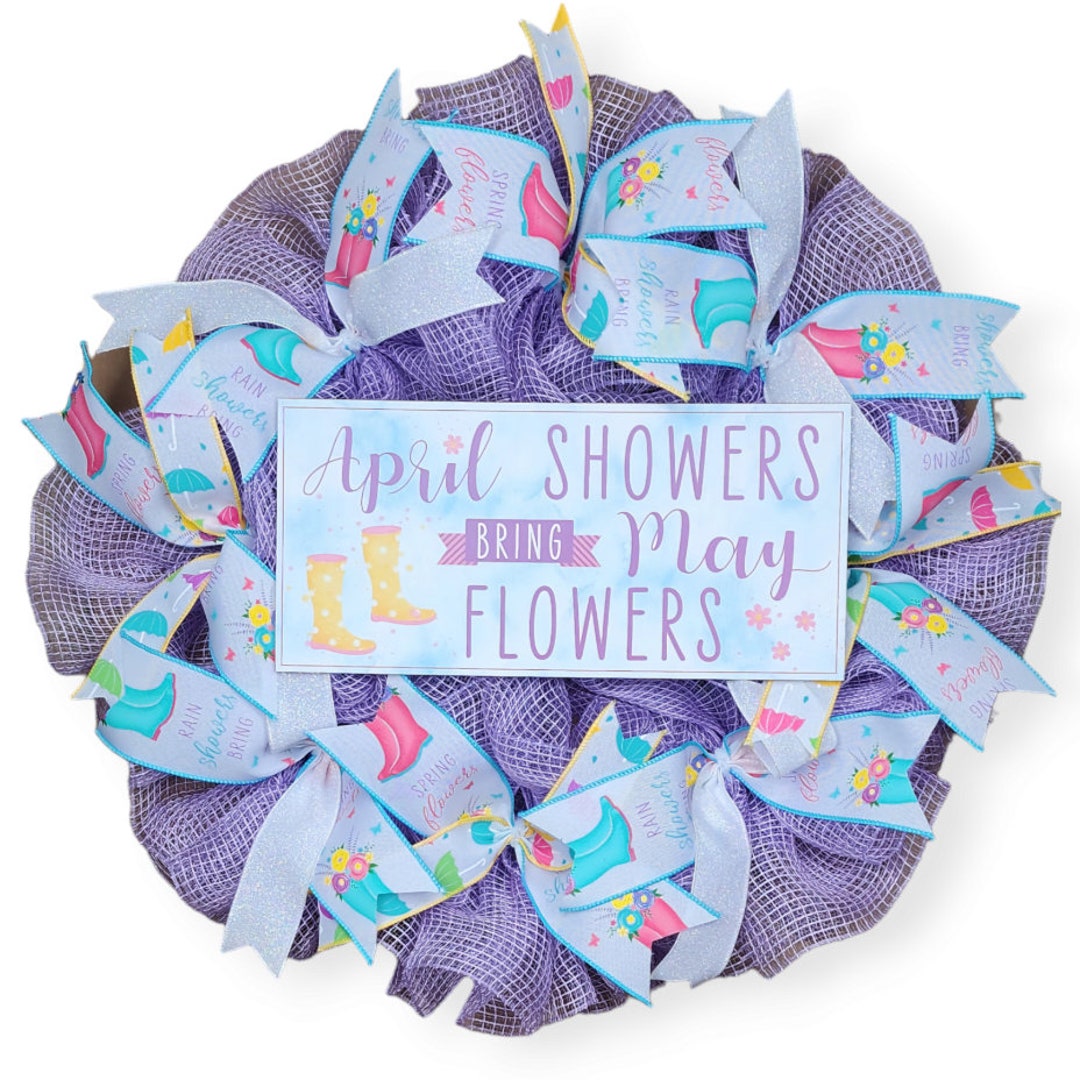April Showers Bring May Flowers Wreath, Spring Wreath, Spring Decor ...
