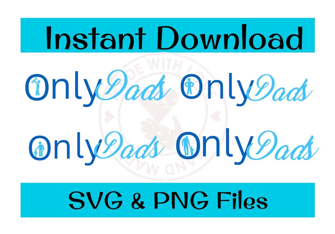 Only Dads SVG, PNG File, Cut File, Circut Files,silhouette File ...