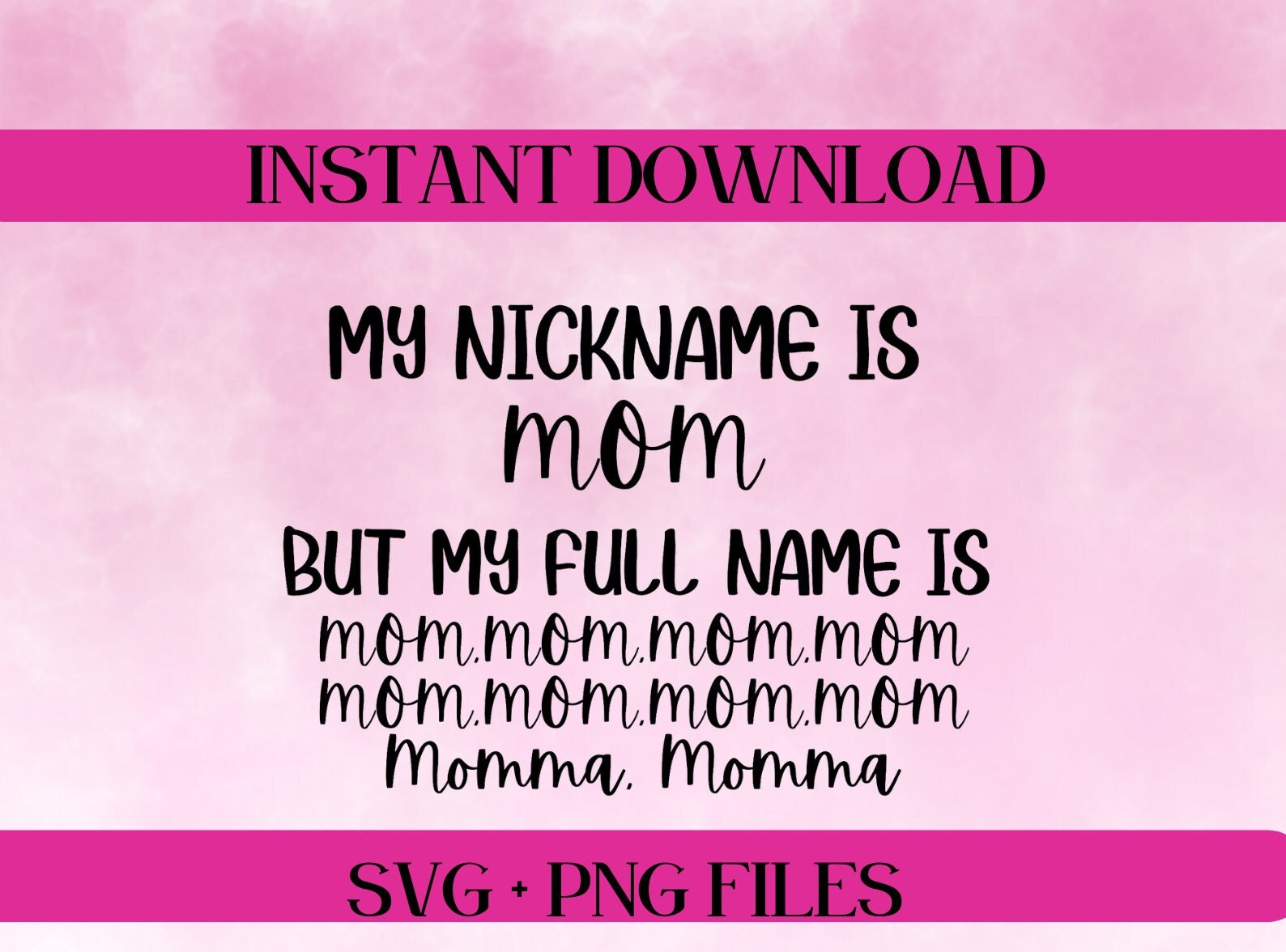 My Nickname is Momma SVG, PNG File,svg Cut File -circut File and ...