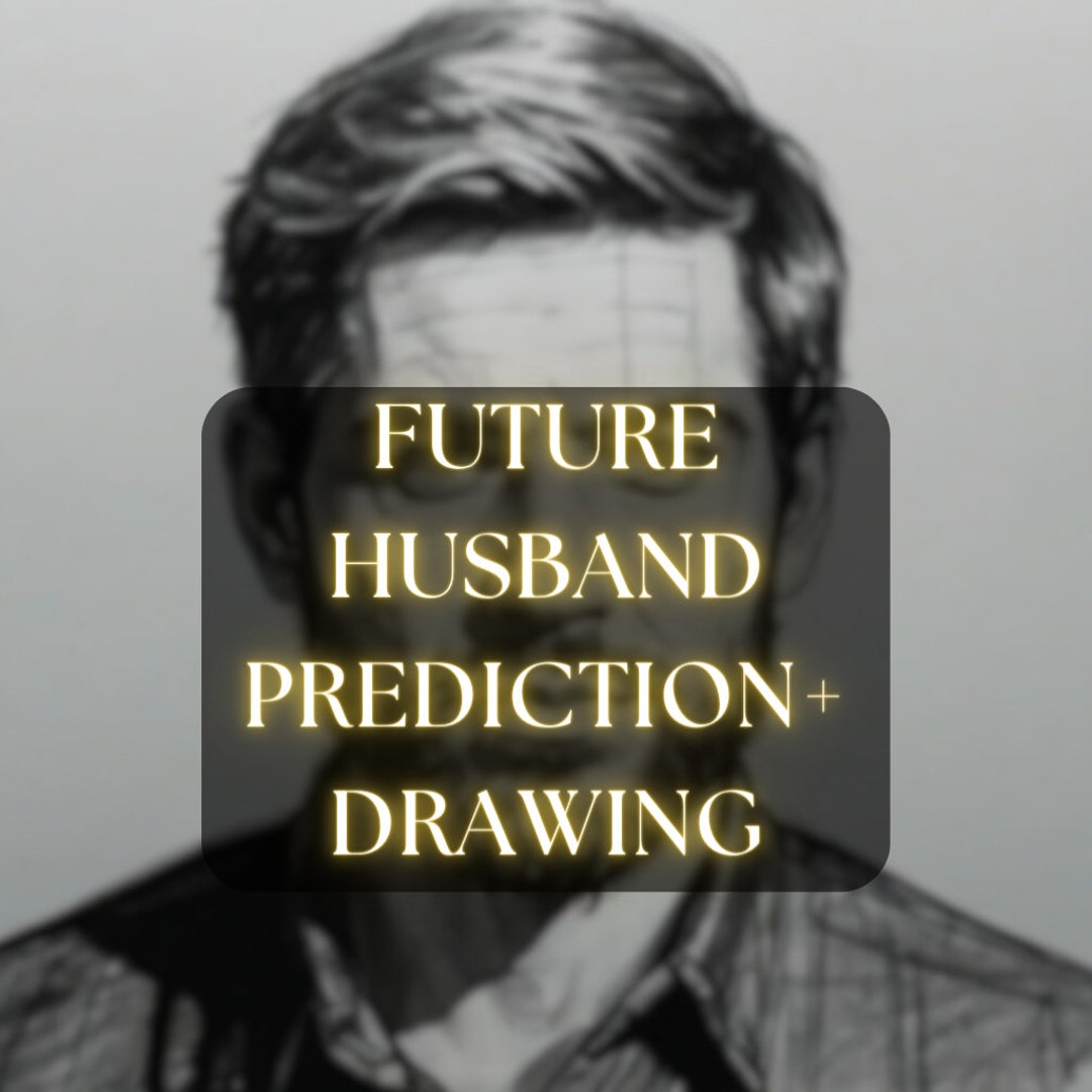 Future Husband Prediction + Drawing Reading. Who's Your FUTURE HUSBAND ...