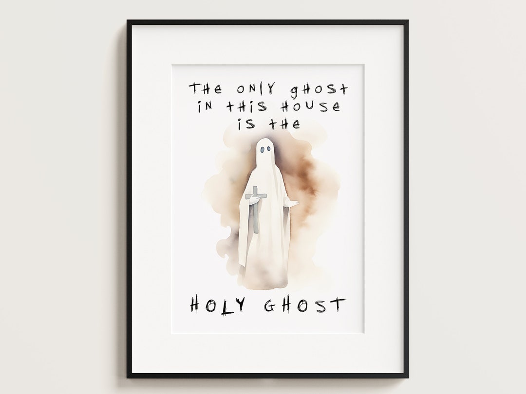 The Only Ghost in This House is the Holy Ghost Christian - Etsy