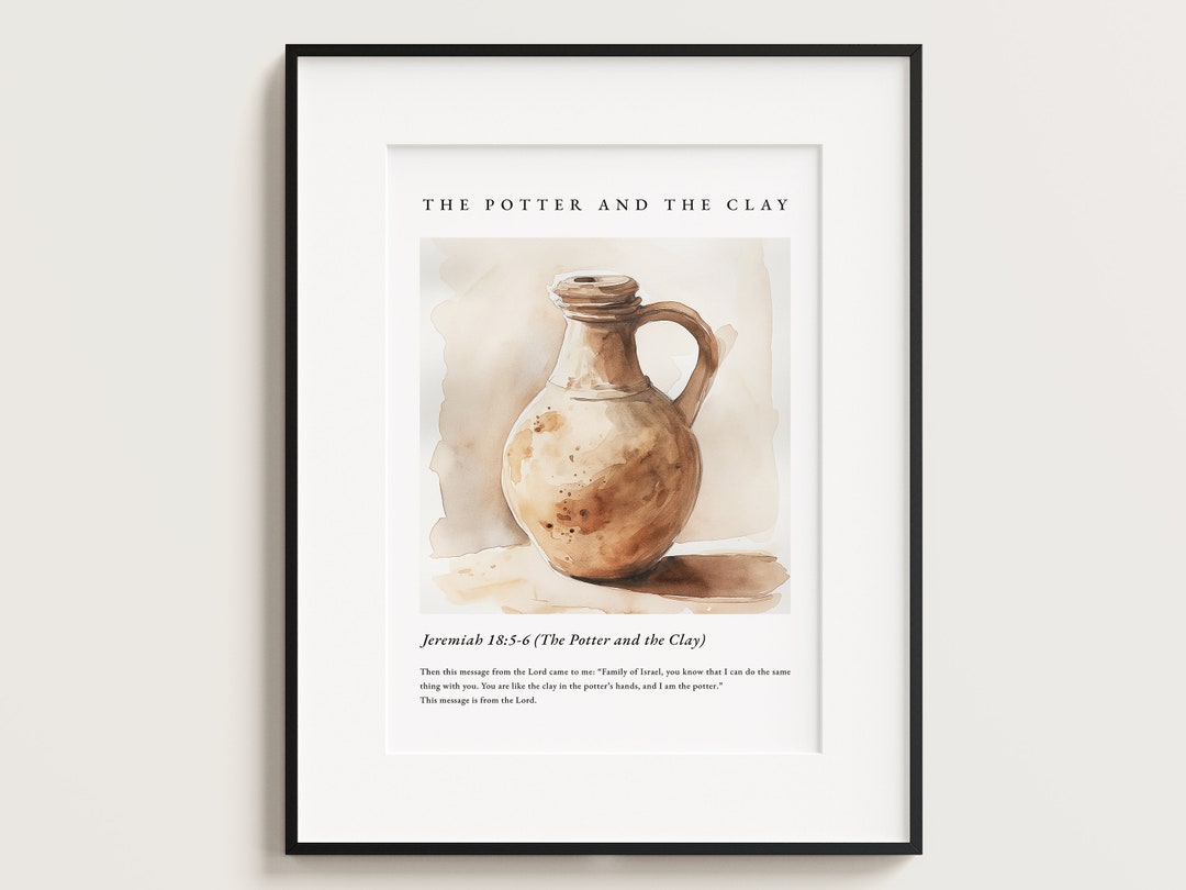 The Potter and the Clay, Jeremiah 18, Digital Download, Bible Verses ...