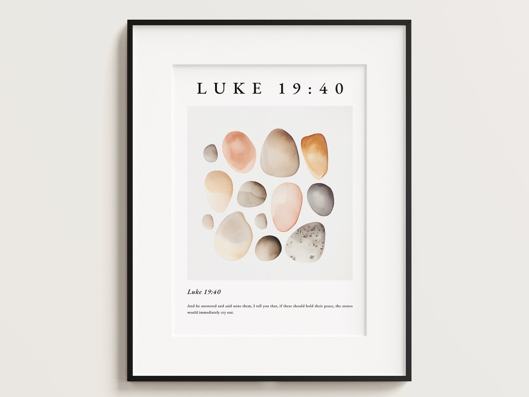 The Stones Will Cry Out, Luke 19:40, Watercolour Print, Bible Verse ...
