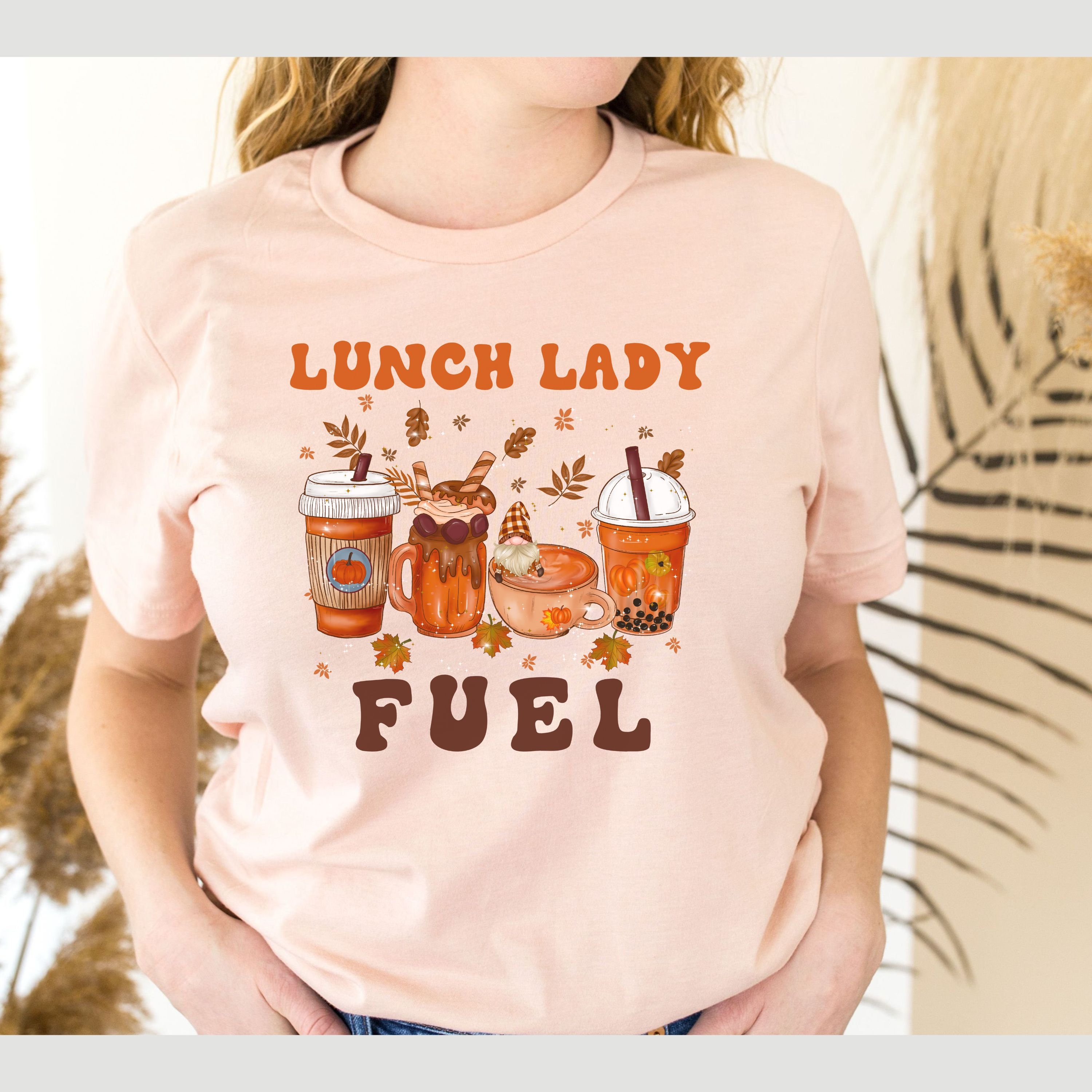 Lunch Lady Fuel Shirt, Funny Lunch Lady Shirts, Fall Lunch Lady Group ...