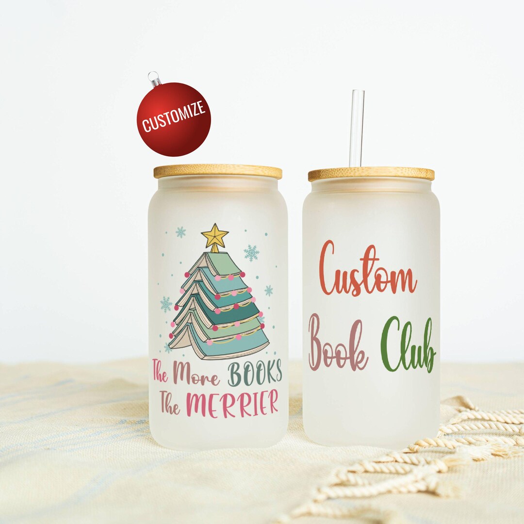 Custom Book Club Iced Coffee Cup, Custom More Books the Merrier Glass ...