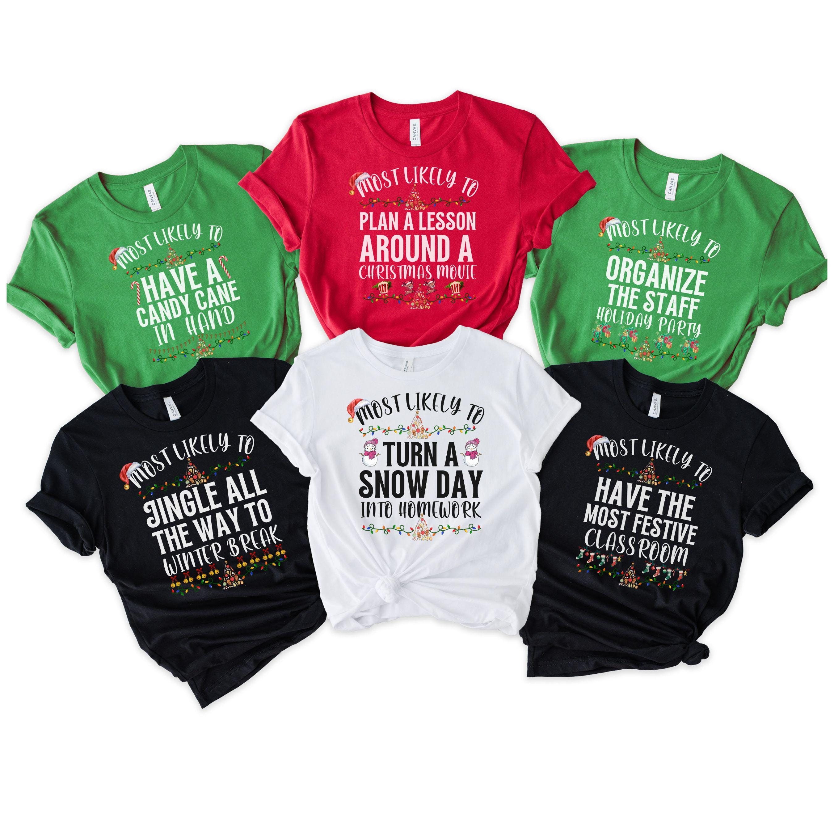 Teacher Christmas Shirt, Most Likely Teacher Tee, Funny Christmas Party ...