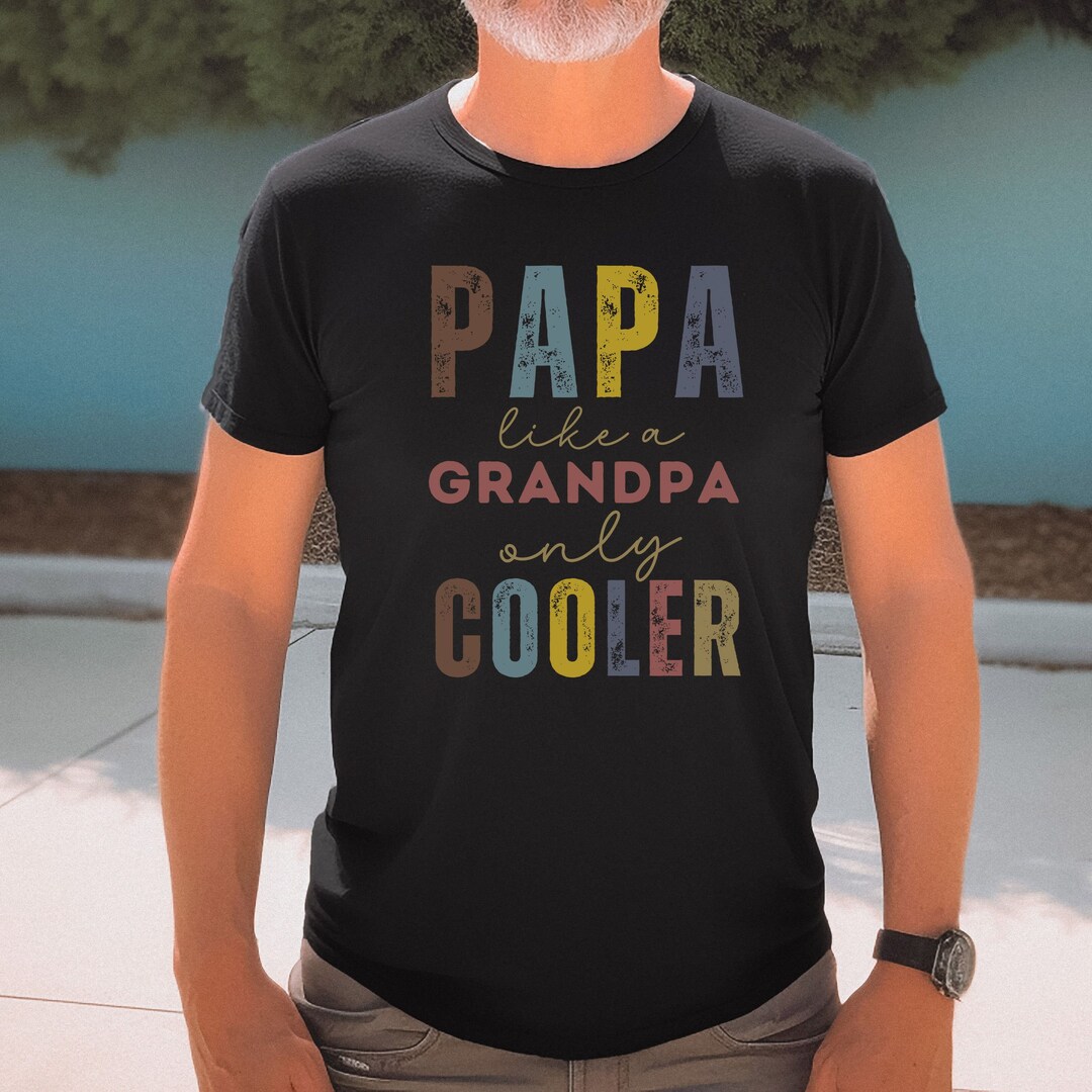 Funny Papa Shirt, Father's Day Gift, Funny Saying Papa Tee, Papa Like a ...