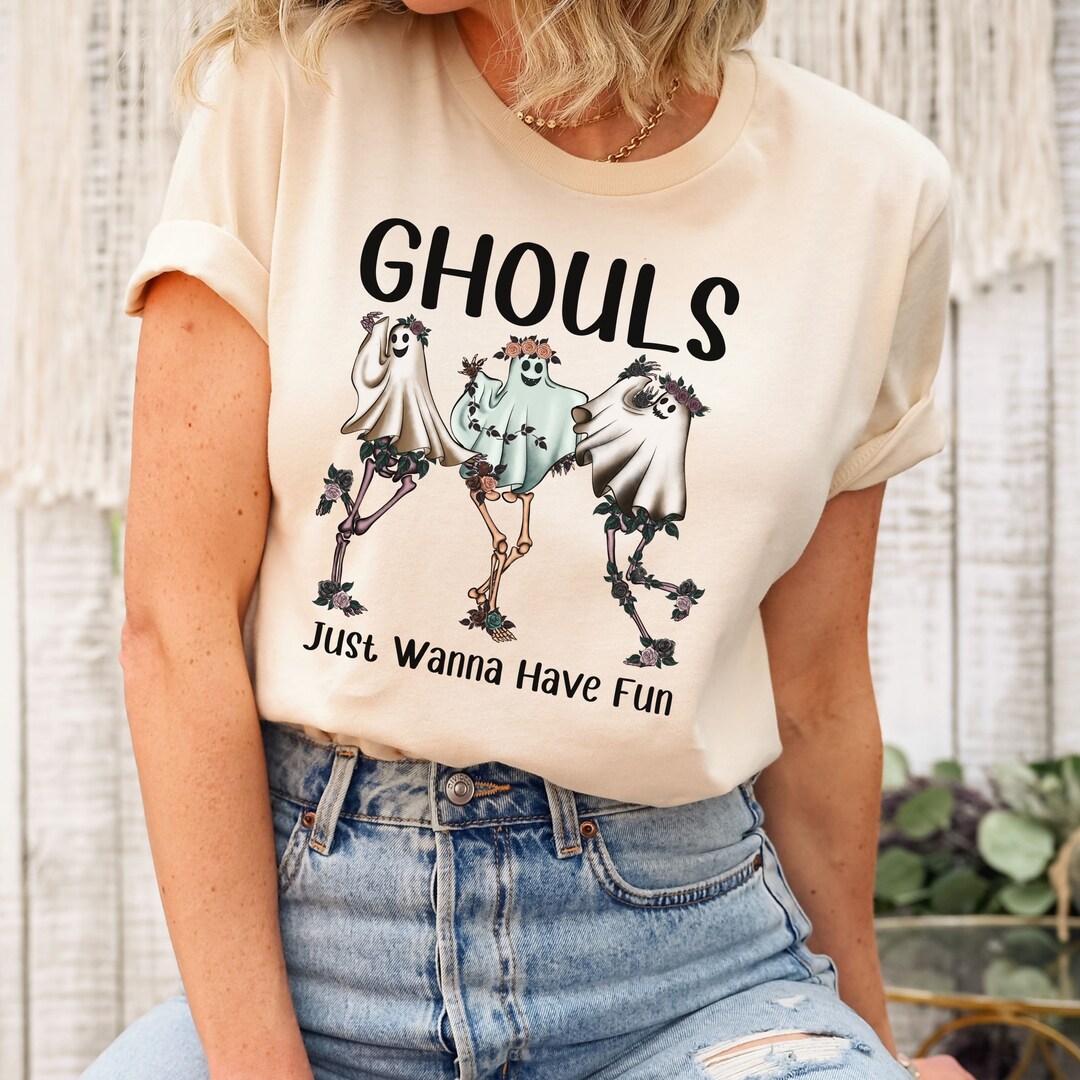 Ghouls Halloween Shirts, Ghouls Just Wanna Have Fun Shirts, Halloween ...