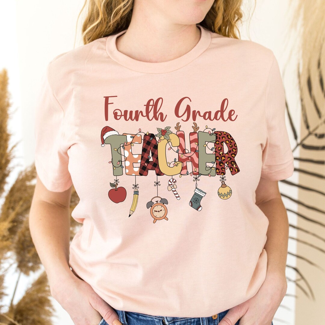 Fourth Grade Teacher Shirt, Christmas Teacher Shirt, Festive Christmas ...