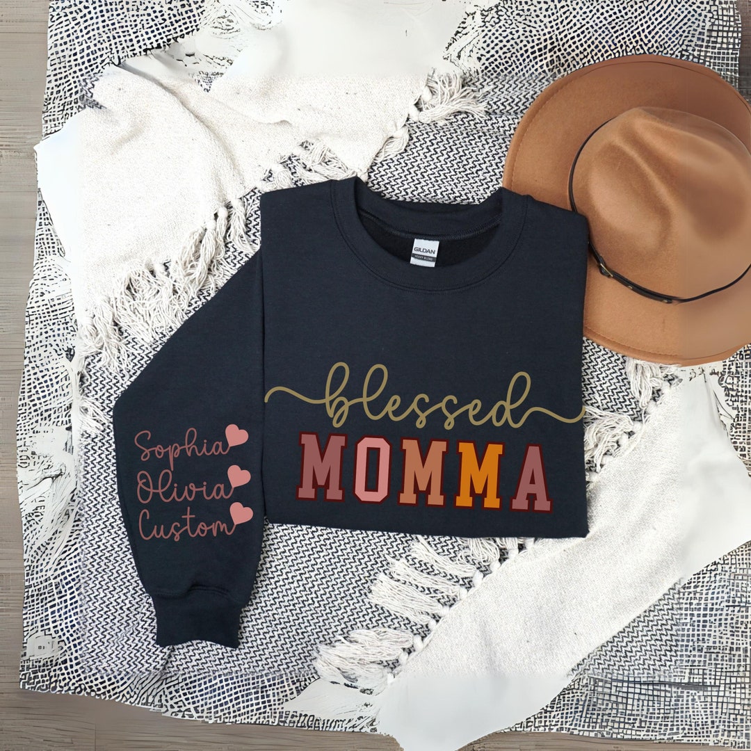 Blessed Momma Sweatshirt, Custom Momma Sweatshirt, Personalized Momma ...