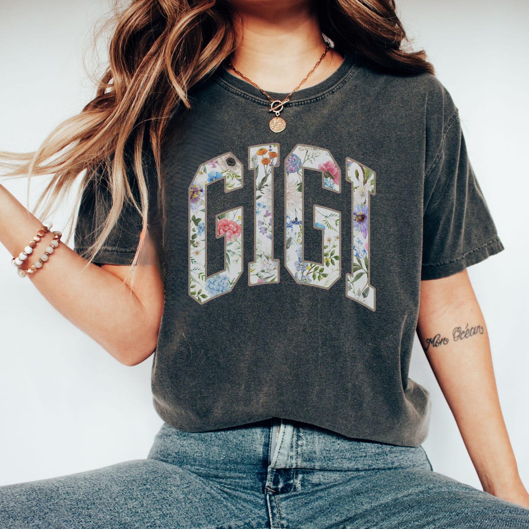 Comfort Colors® Vintage Floral Gigi Shirt, Best Gigi Tshirt, Strong ...