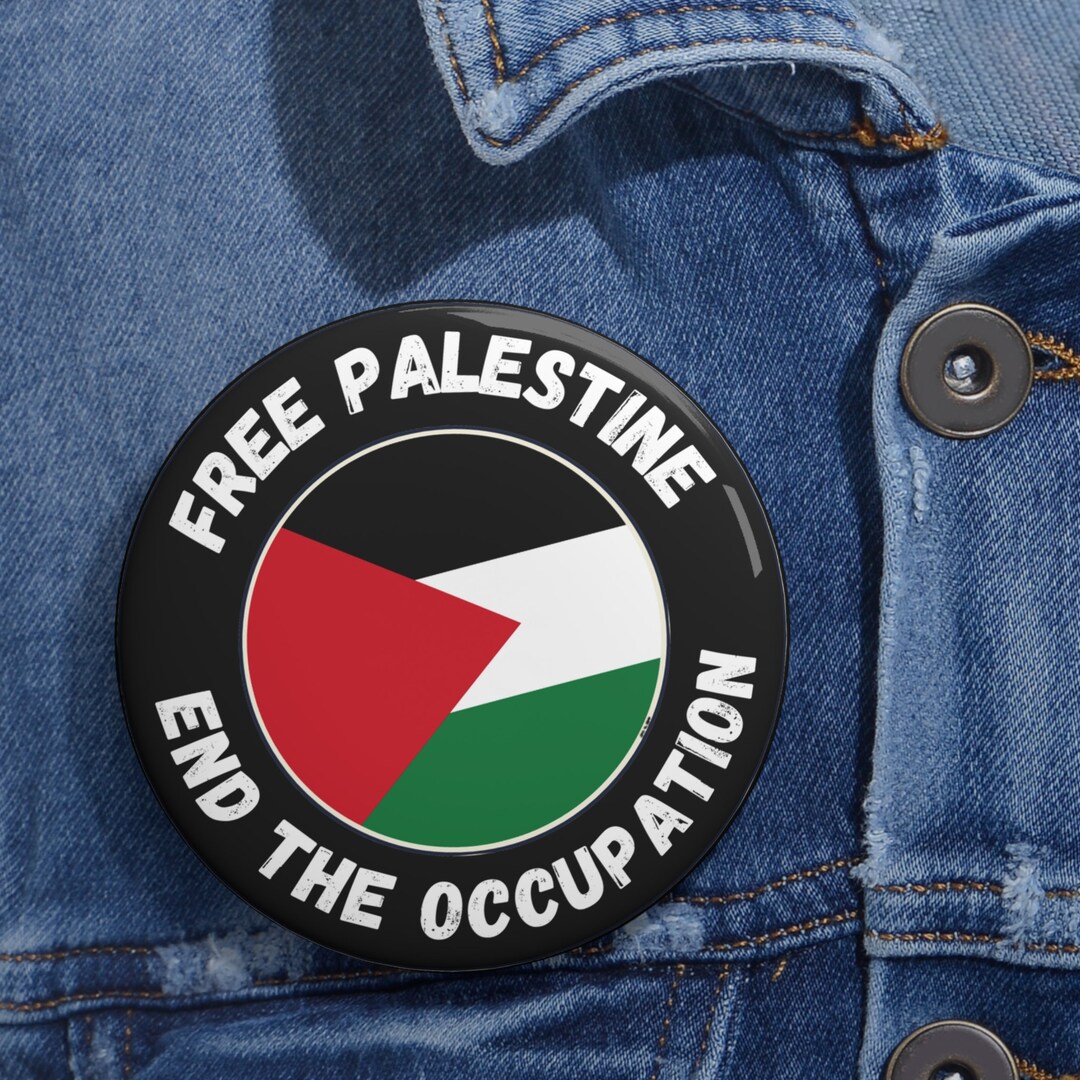 FREE PALESTINE Pin Flag Badge Button End the Occupation Gaza Pin - Etsy