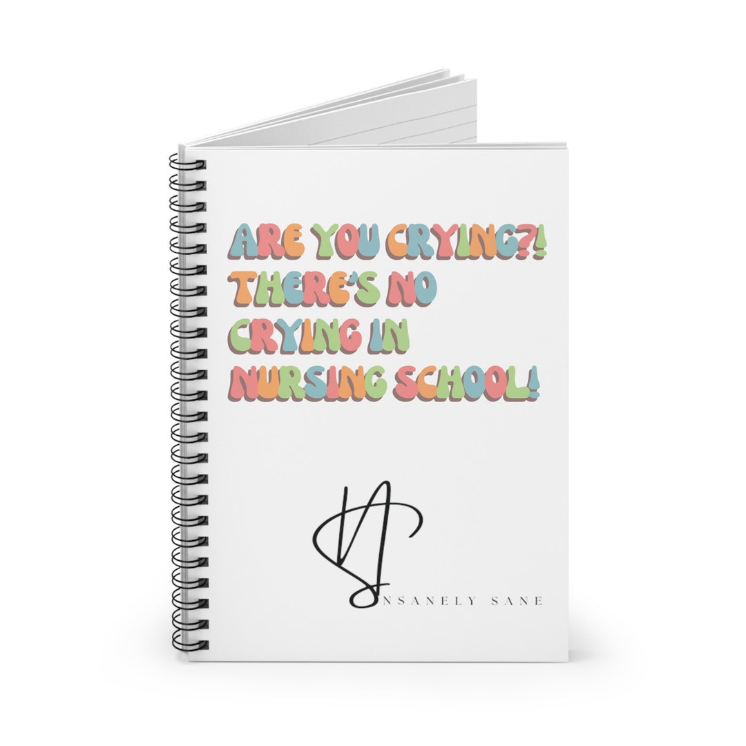 Nursing Student Notebook "no Crying in Nursing School", Nursing Student ...