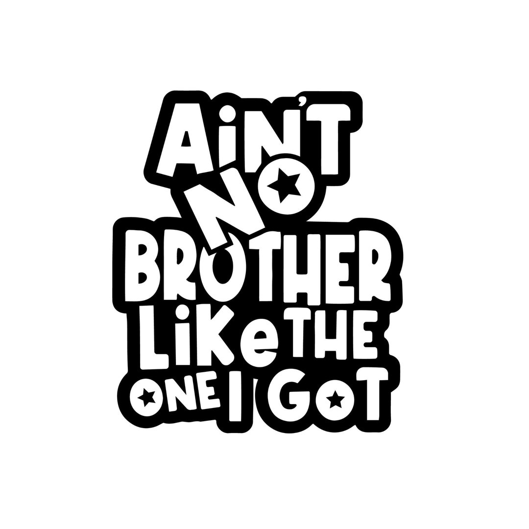 Ain't No Brother Like the One I Got Svg Png, Funny Family Svg ...