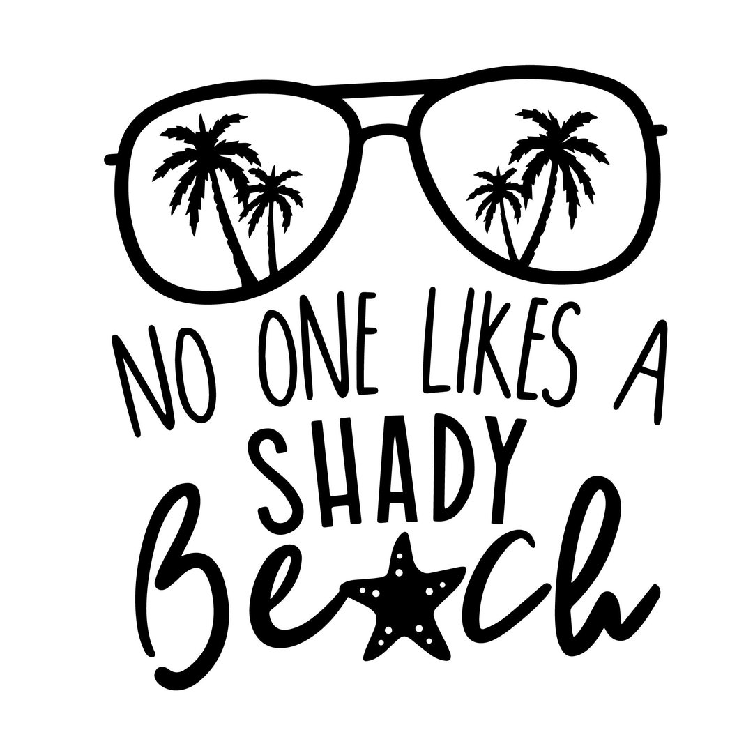 No One Likes A Shady Beach SVG ,PNG File ,beach Svg Vacation Clip Art ...
