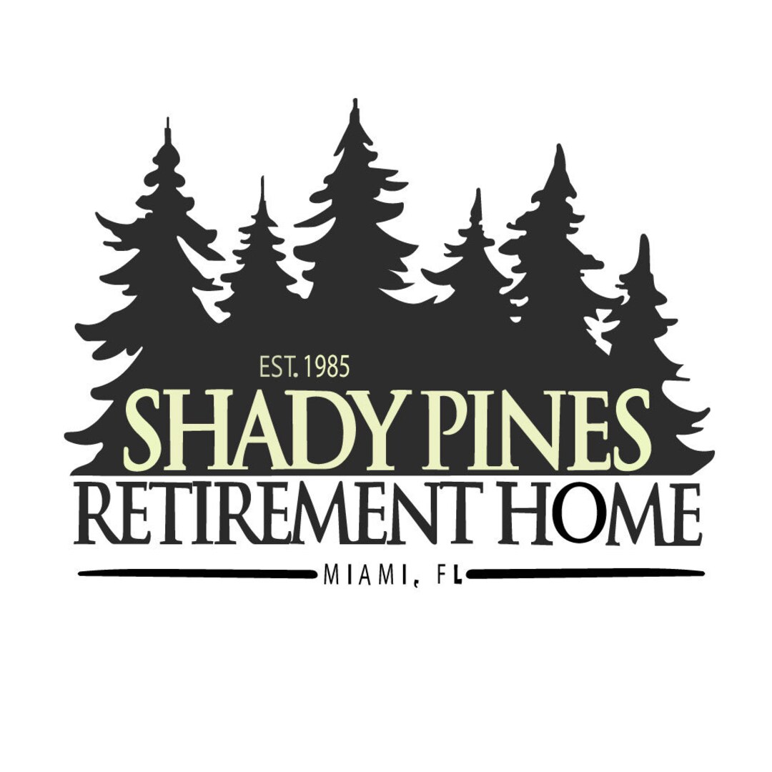 Shady Pines Retirement Home SVG, Golden Girls SVG, Sarcastic SVG, 80s ...