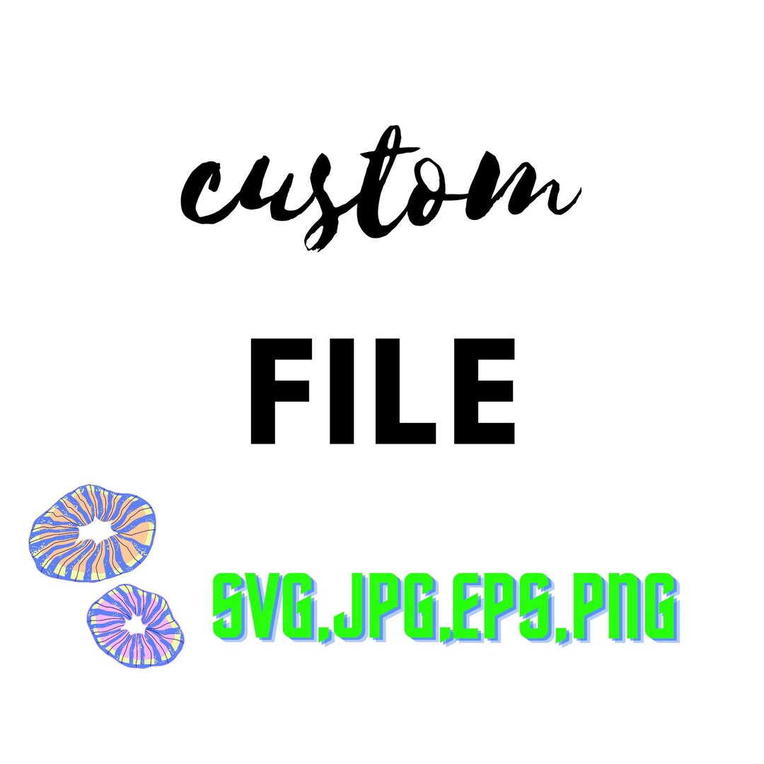 Custom Svg, Personalized Svg, Custom Svg Cut File, Custom Design ...