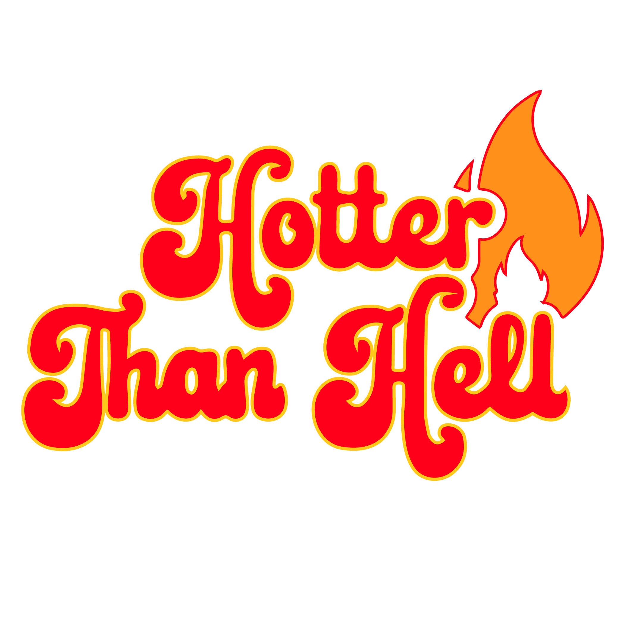 Hotter Than Hell SVG Hot Svg Flames Svg Hell Svg Hot Girl - Etsy