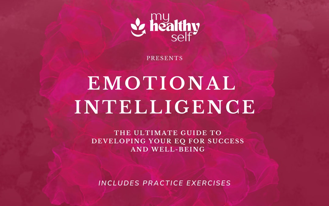 Mastering Emotional Intelligence: Learn & Implement EQ Skills With ...
