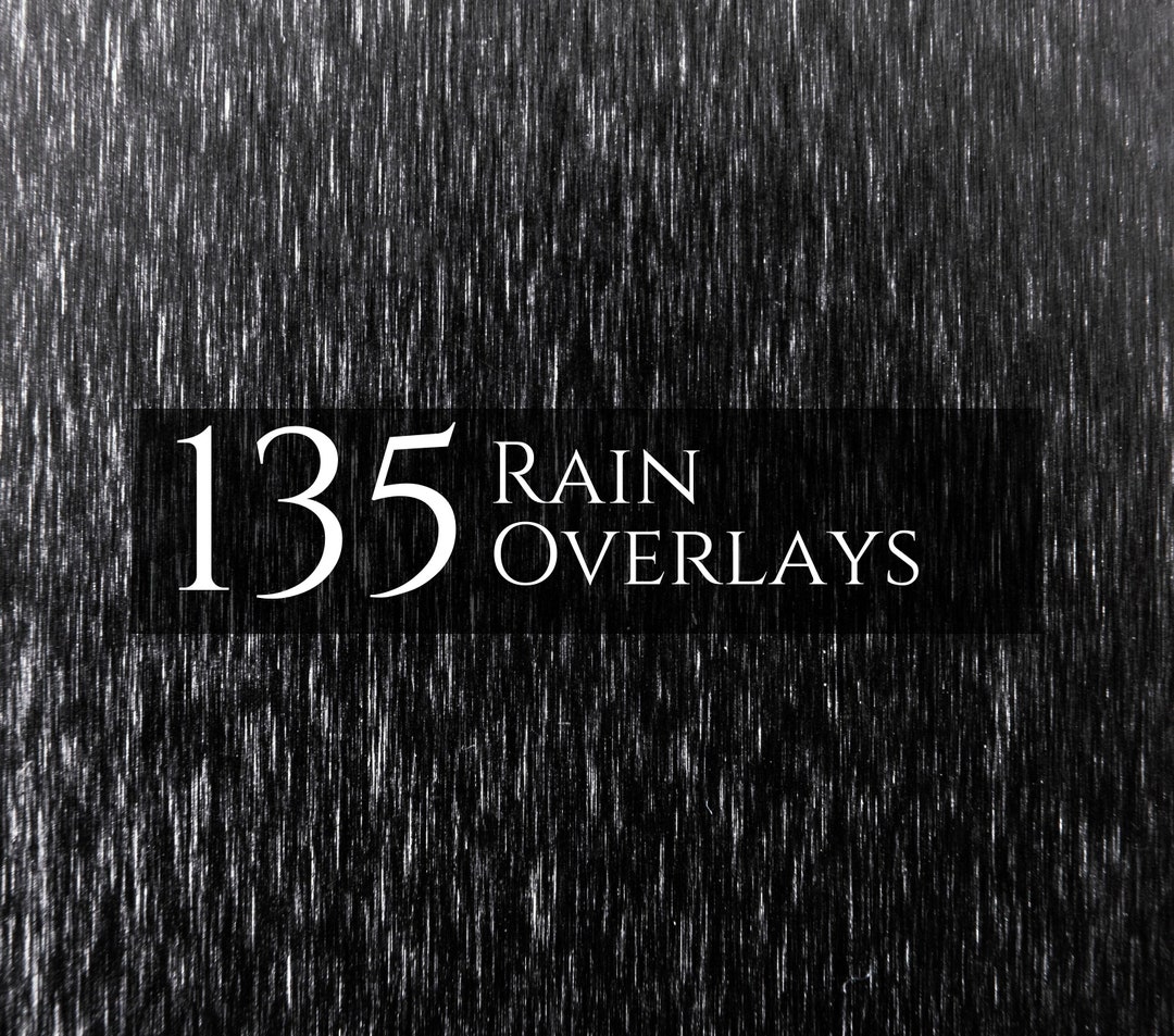 Realistic Rain Oveylays, 135 Rain Overlays,rain Photoshop Effect ...