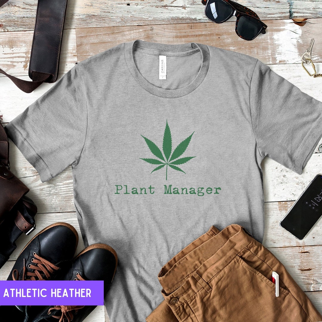 Funny Weed Shirt, Sarcastic Pot Tee, Funny Marijuana T-shirt, Cannabis ...