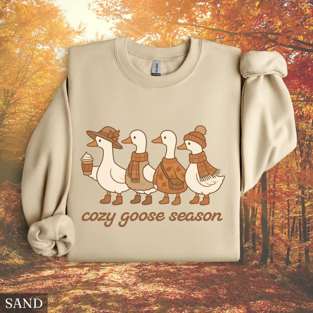 Cozy Goose Season Sweatshirt, Silly Goose Crewneck, Cozy Fall Sweaters ...